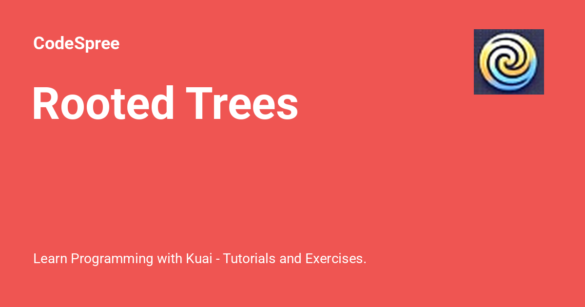 Rooted Trees Codespree